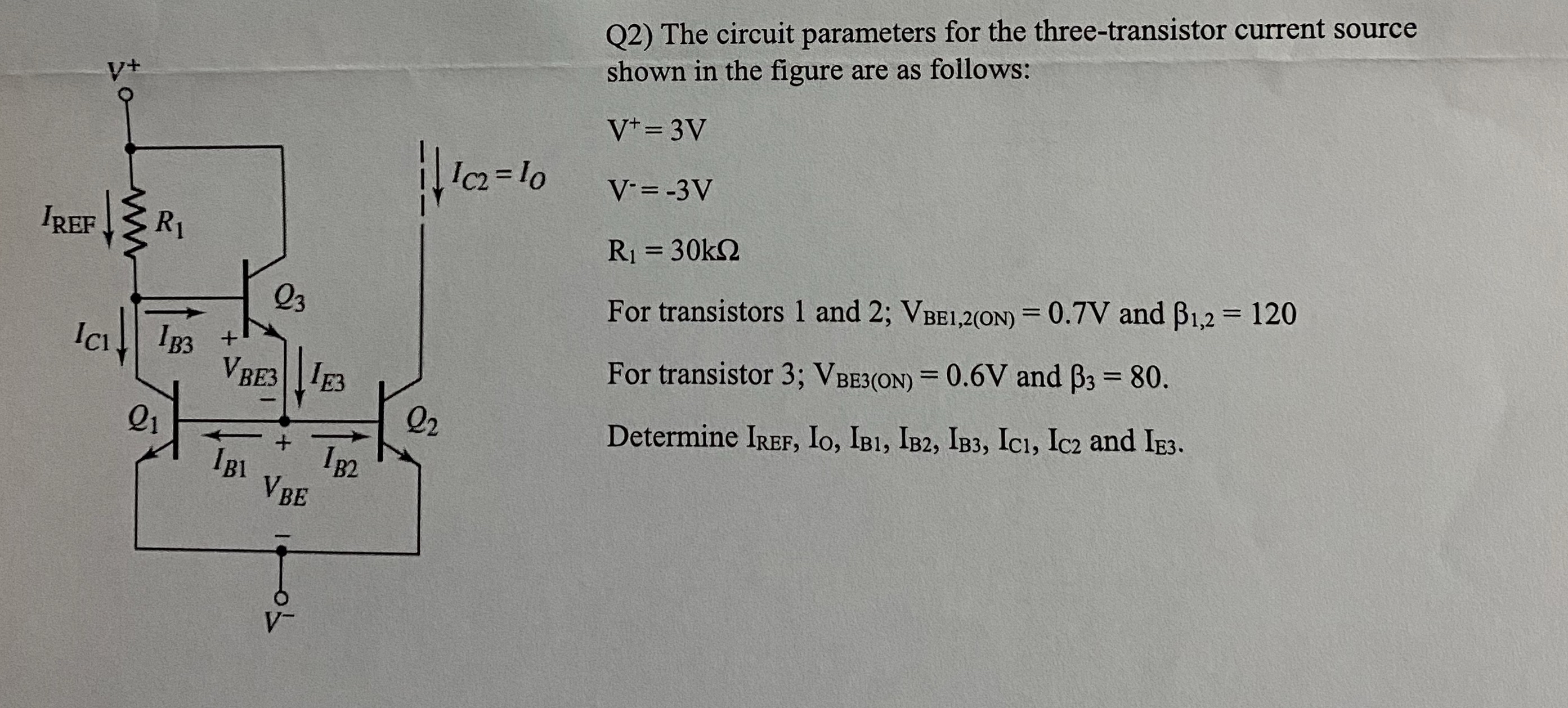 Solved Q2) ﻿The circuit parameters for the three-transistor | Chegg.com