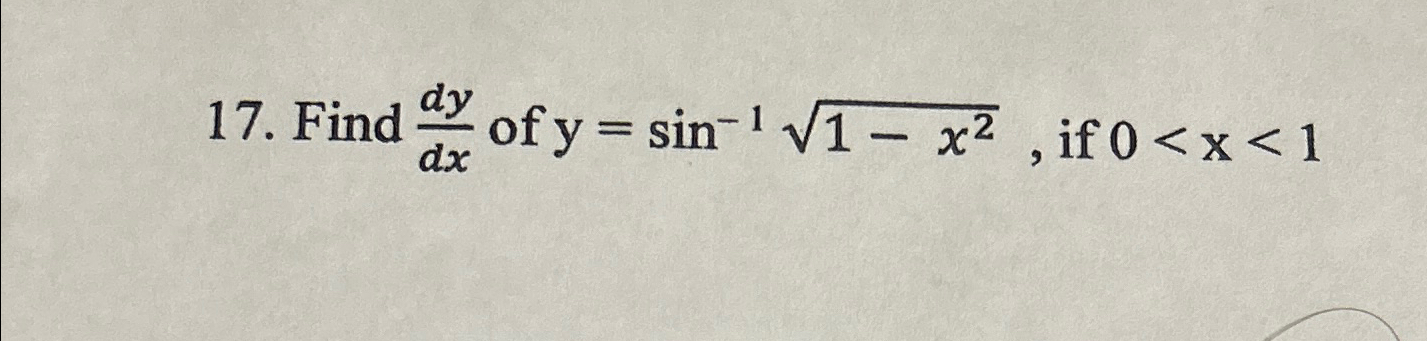 Solved Find dydx ﻿of y=sin-11-x22, ﻿if 0 | Chegg.com