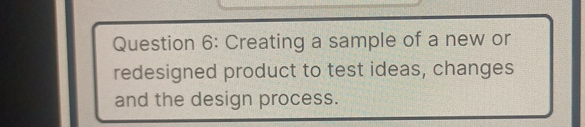 Solved Question 6: Creating a sample of a new or redesigned | Chegg.com