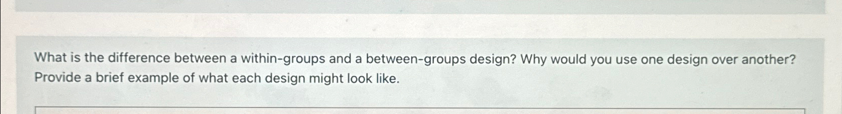 Solved What is the difference between a within-groups and a | Chegg.com
