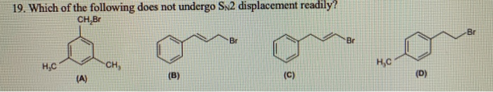 Solved 19. Which of the following does not undergo Sn2 | Chegg.com