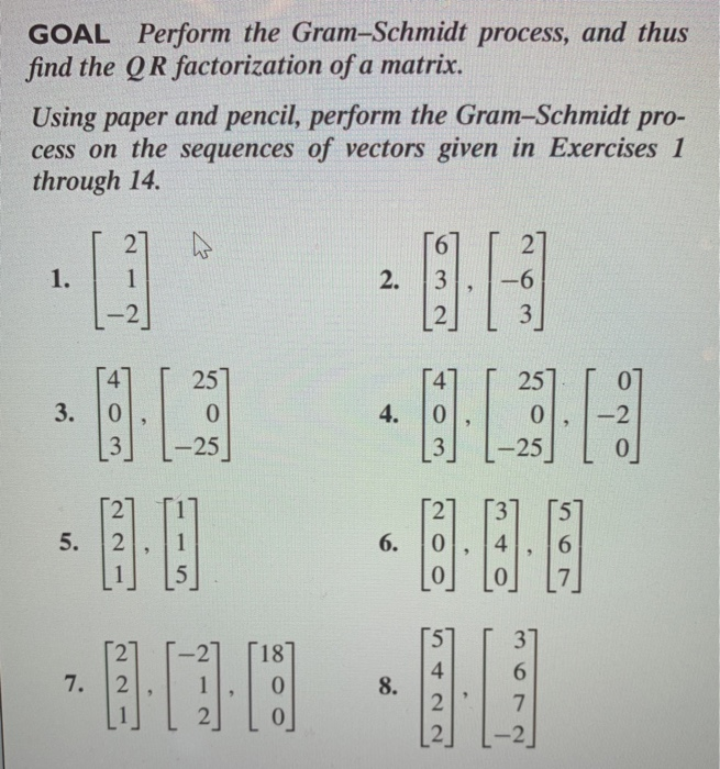Solved GOAL Perform the Gram-Schmidt process, and thus find | Chegg.com