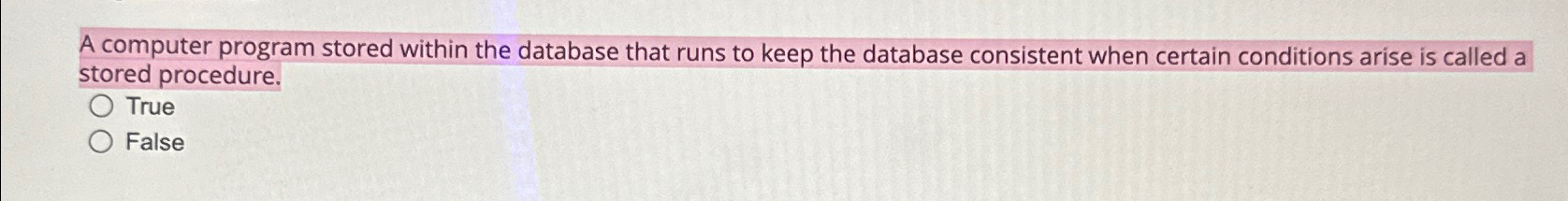 Solved A computer program stored within the database that | Chegg.com