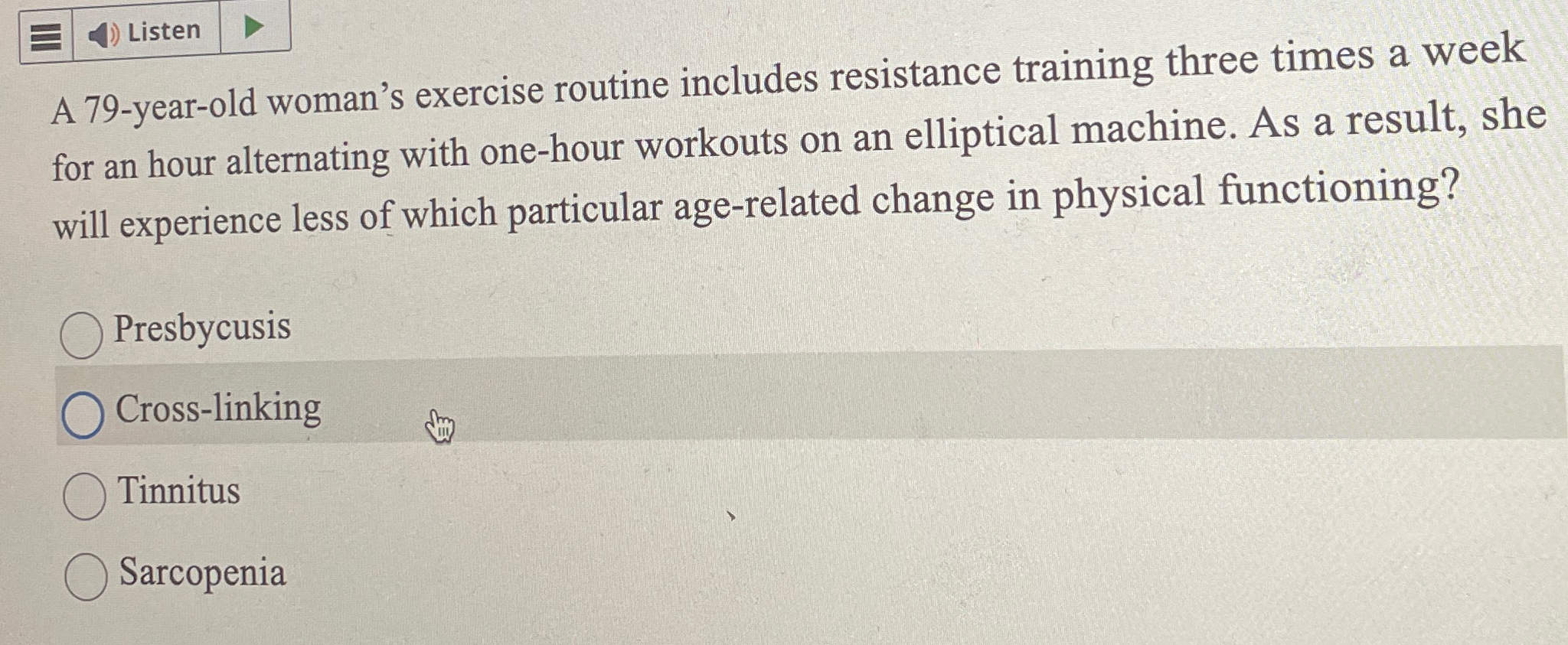 Solved ListenA 79-year-old woman's exercise routine includes | Chegg.com