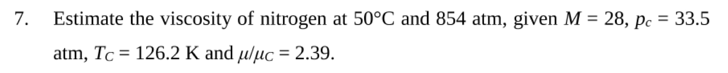Solved Estimate the viscosity of nitrogen at 50°C ﻿and | Chegg.com