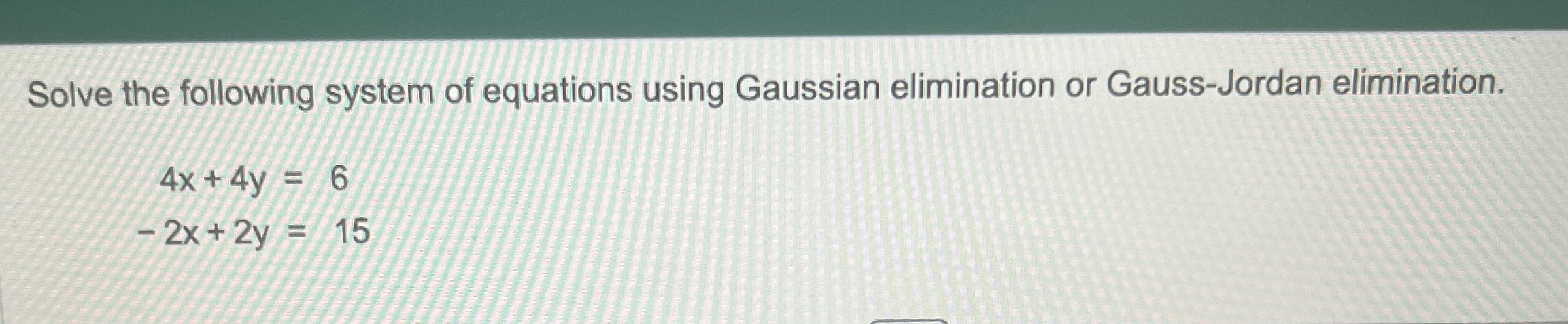 Solved Solve the following system of equations using | Chegg.com