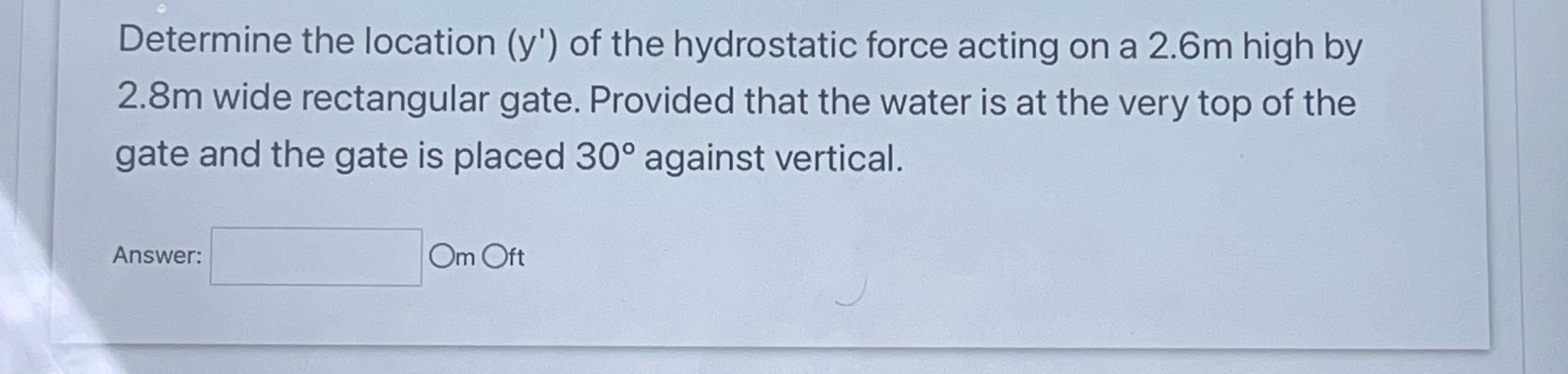 Solved Determine the location (y') ﻿of the hydrostatic force | Chegg.com