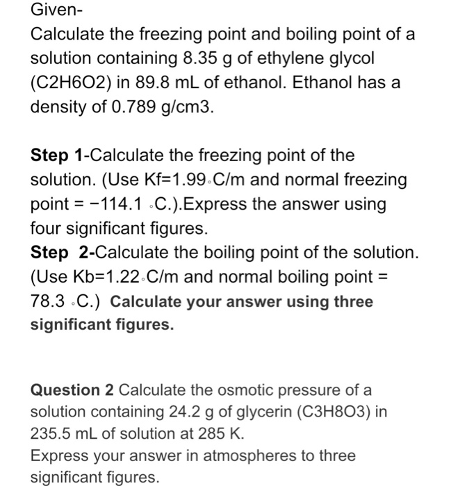Solved Given- Calculate the freezing point and boiling point | Chegg.com