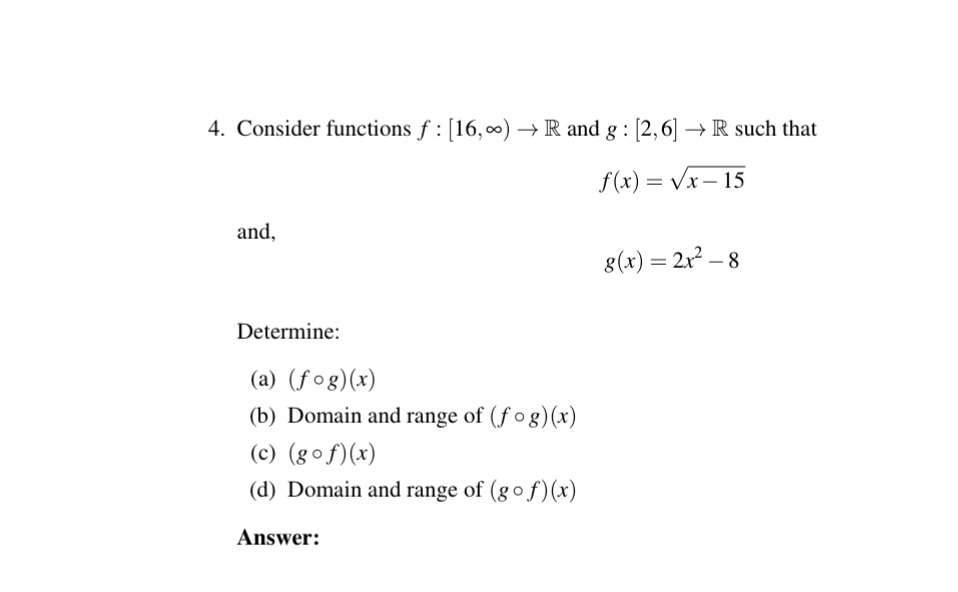 Solved Consider functions f:[16,∞)→R ﻿and g:[2,6]→R ﻿such | Chegg.com