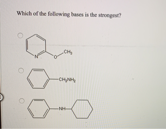 Solved Which of the following bases is the weakest? -NHCH3 | Chegg.com