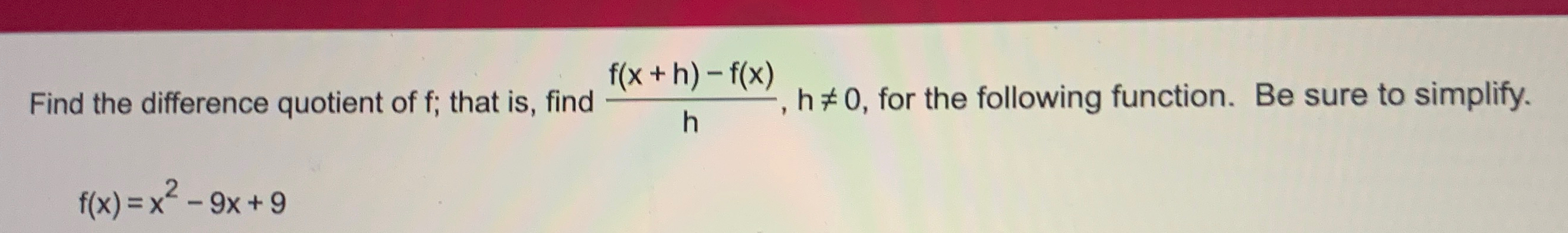 Solved Find the difference quotient of f; that is, ﻿find | Chegg.com