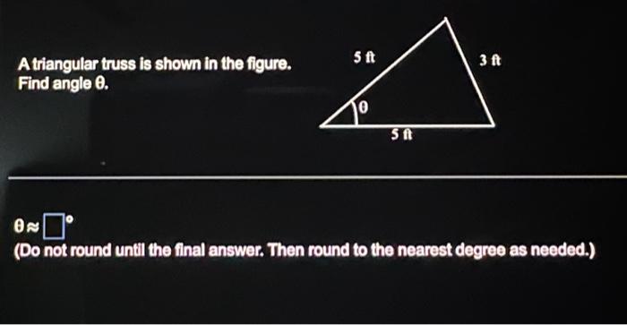 Solved A triangular truss is shown in the figure. Find angle | Chegg.com