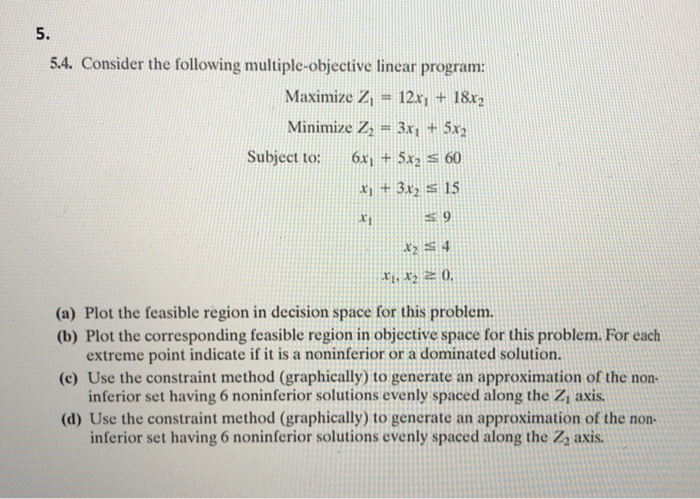 Solved 5 4 Consider The Following Multiple Objective Linear