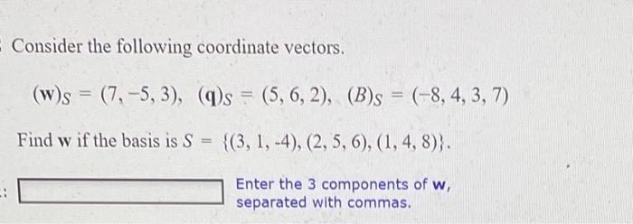 Solved Consider the following coordinate vectors. | Chegg.com