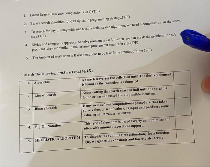 Solved 1. Linear Search Best case complexity is O(1) (T/F) | Chegg.com