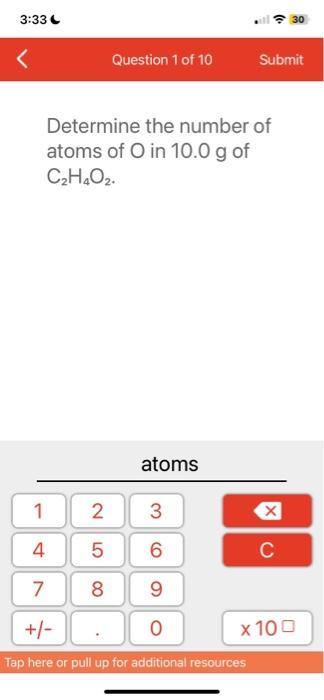 Solved Determine the number of atoms of O in 10.0 g of | Chegg.com