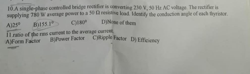 Solved 10.A single-phase controlled bridge rectifier is | Chegg.com