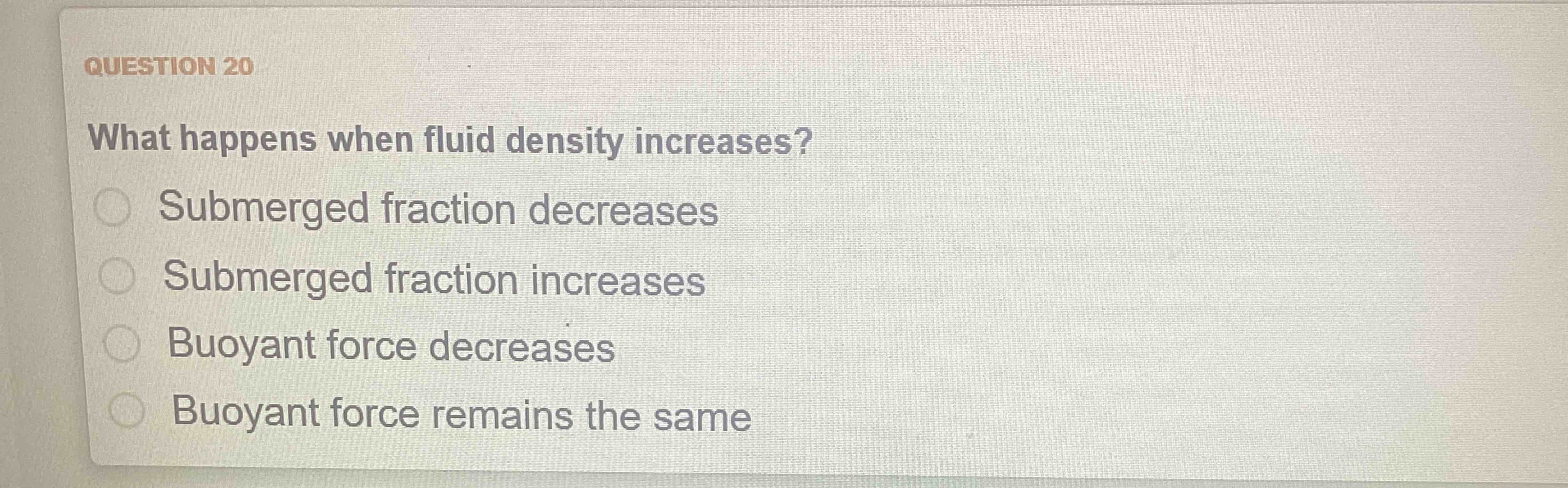 Solved QUESTION 20What happens when fluid density | Chegg.com