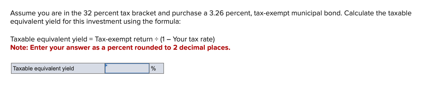 Solved Assume you are in the 32 ﻿percent tax bracket and | Chegg.com