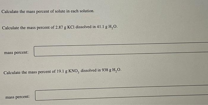Solved Calculate the mass percent of solute in each | Chegg.com