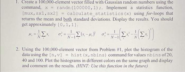 Solved = 1. Create a 100,000-element vector filled with | Chegg.com