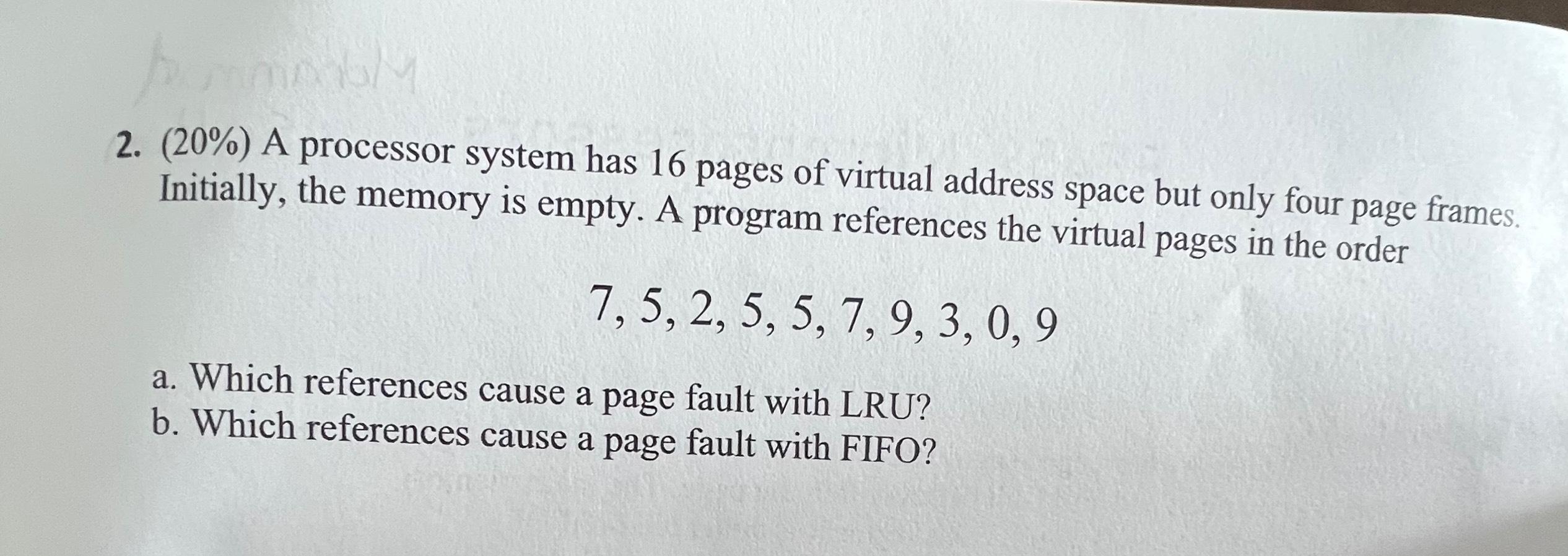 Solved (20%) ﻿A processor system has 16 ﻿pages of virtual | Chegg.com