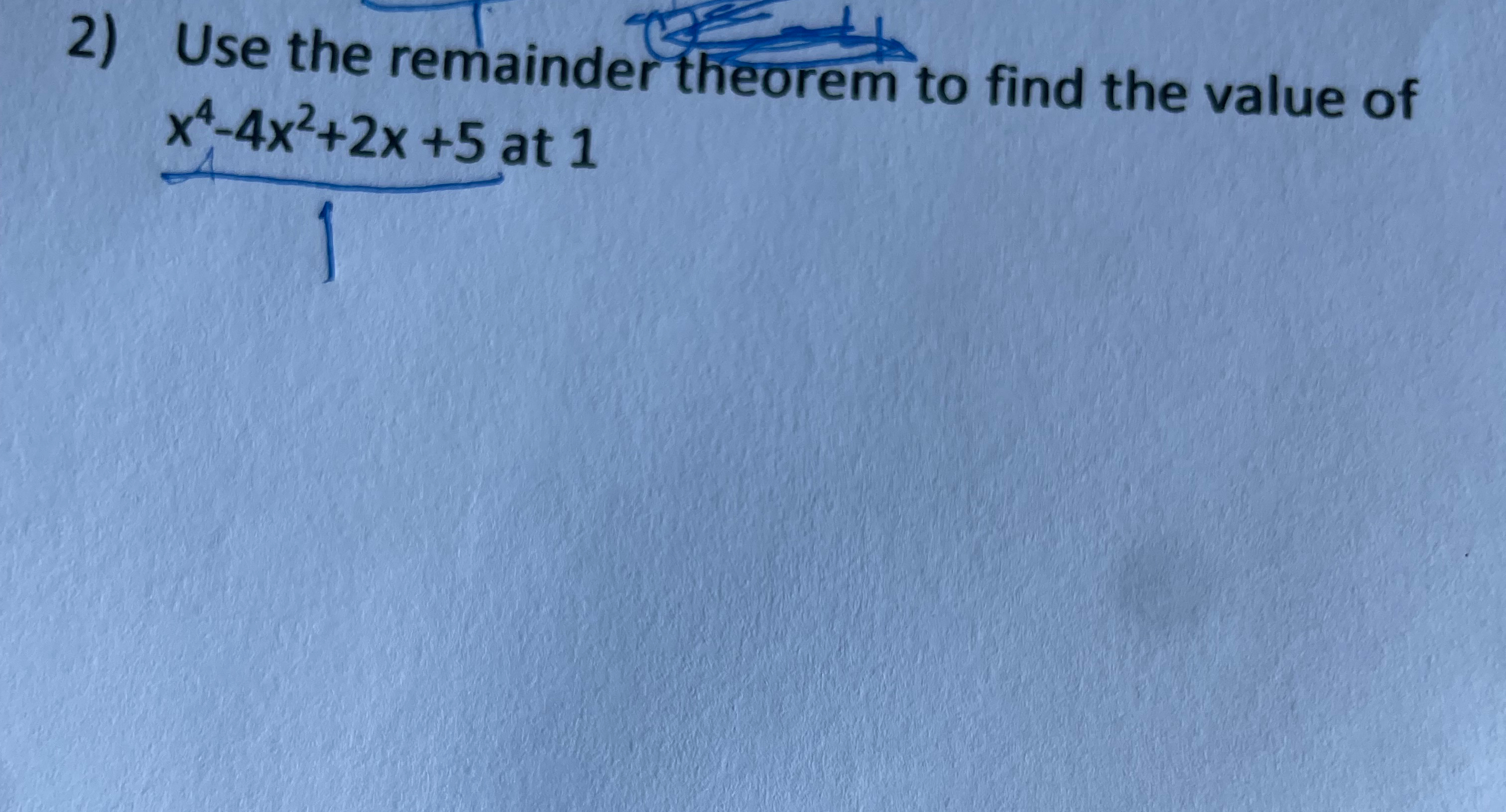 Solved Use the remainder theorem to find the value of | Chegg.com