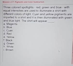 Solved Mission LC7- ﻿Pigments and Color SublractionThree | Chegg.com