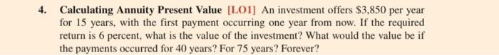 Solved Calculating Annuity Present Value [LO1] An investment | Chegg.com