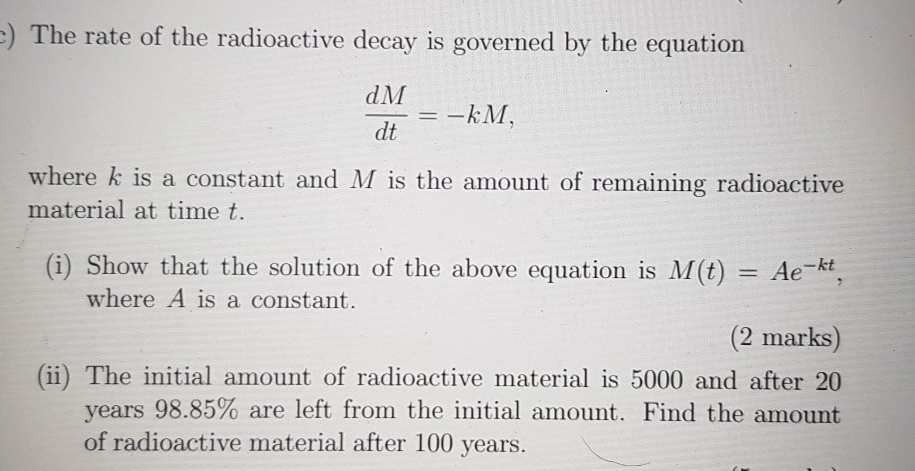 Solved =) The rate of the radioactive decay is governed by | Chegg.com