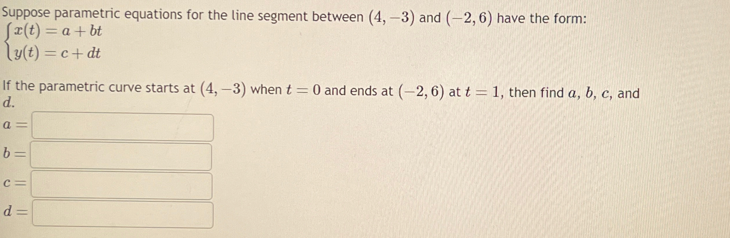 Solved Suppose parametric equations for the line segment | Chegg.com