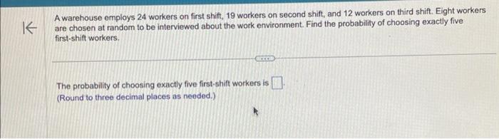 Solved A warehouse employs 24 workers on first shift, 19 | Chegg.com