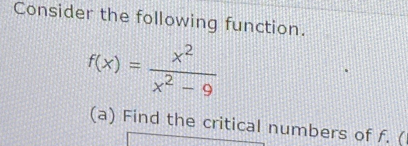 Solved Consider the following function.f(x)=x2x2-9(a) ﻿Find | Chegg.com