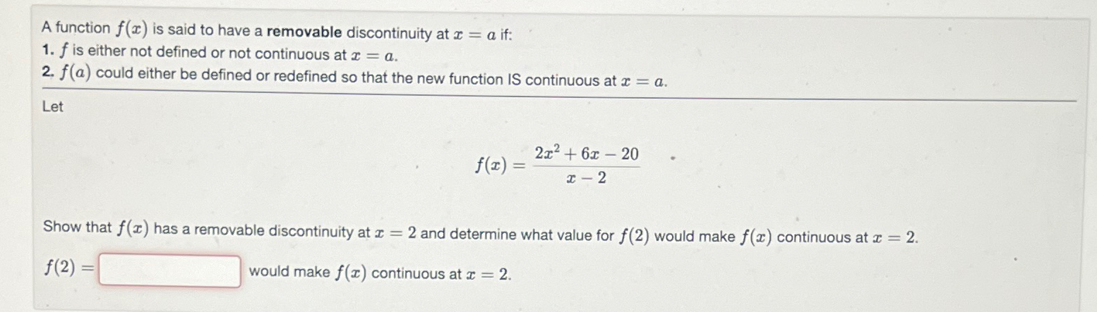 Solved A function f(x) ﻿is said to have a removable | Chegg.com