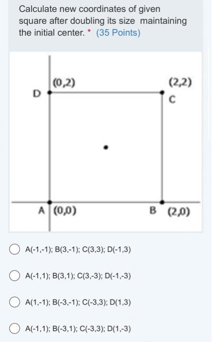 Solved Calculate new coordinates of given square after | Chegg.com