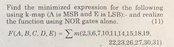 Solved Find the minimized expression for the following using | Chegg.com