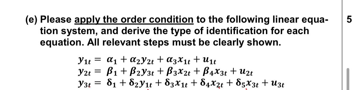 (e) ﻿Please apply the order condition to the | Chegg.com