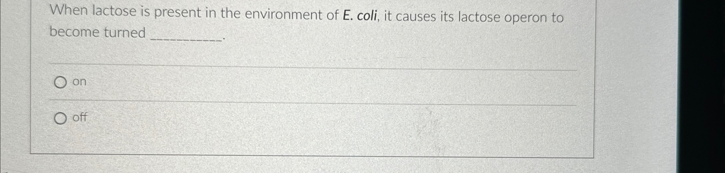 Solved When lactose is present in the environment of E. | Chegg.com