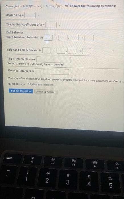 Solved Given q(c)=0.072(2−3c)(−6−2c)3(4c+9)5 answer the | Chegg.com