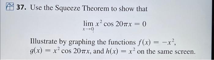 Solved 37. Use the Squeeze Theorem to show that | Chegg.com