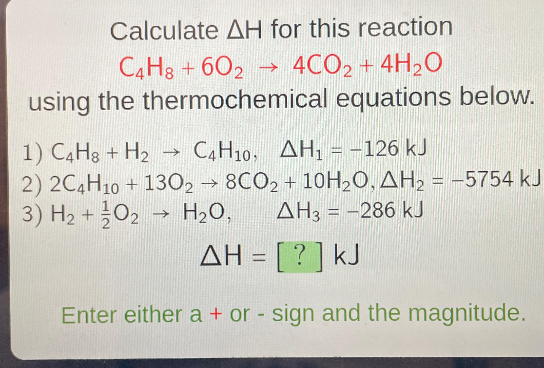Solved Calculate ΔH ﻿for this | Chegg.com