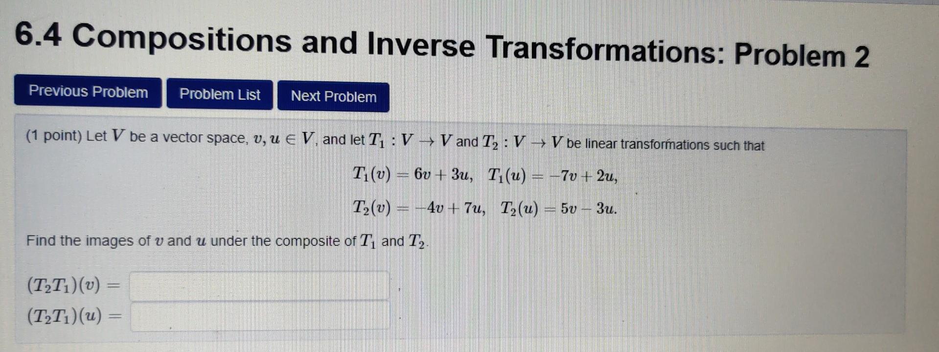 Solved 6.4 Compositions and Inverse Transformations: Problem | Chegg.com
