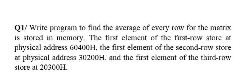Q1/ Write program to find the average of every row | Chegg.com