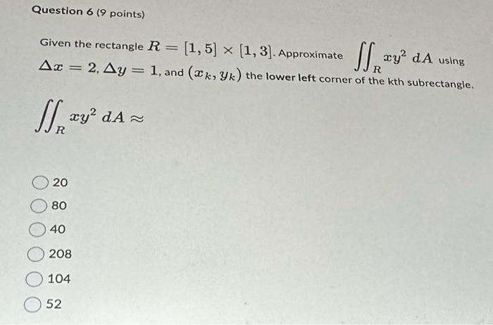 Solved Given the rectangle R=[1,5]×[1,3]. Approximate | Chegg.com