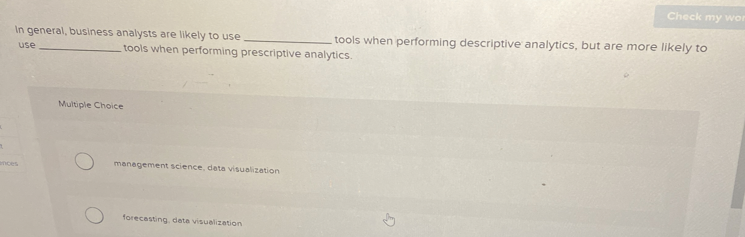Solved Check my worIn general, business analysts are likely | Chegg.com