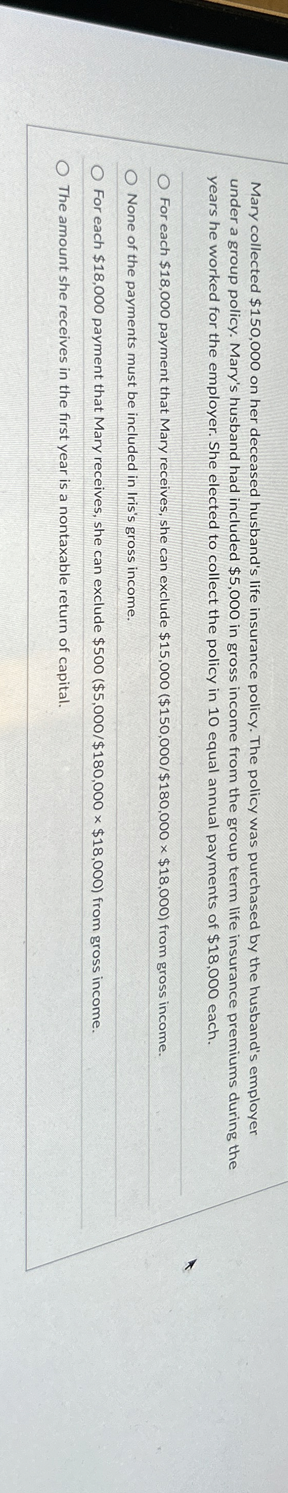 Solved Mary collected $150,000 ﻿on her deceased husband's | Chegg.com