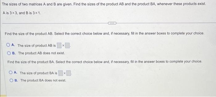 Solved The sizes of two matrices A and B are given. Find the | Chegg.com