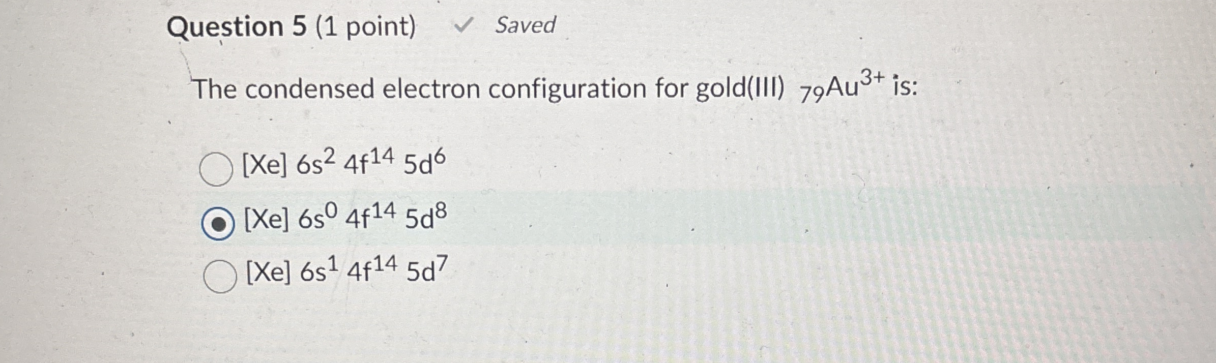 Solved Question 5 (1 ﻿point) ﻿SavedThe condensed electron | Chegg.com