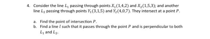 Solved Consider the line L1 passing through points X1(1,4,2) | Chegg.com
