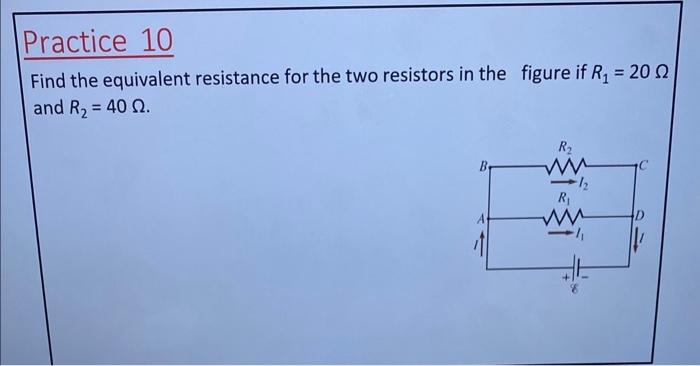Solved Find the equivalent resistance for the two resistors | Chegg.com